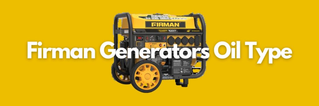 Firman Generators Oil Type - GeneratorStop.com